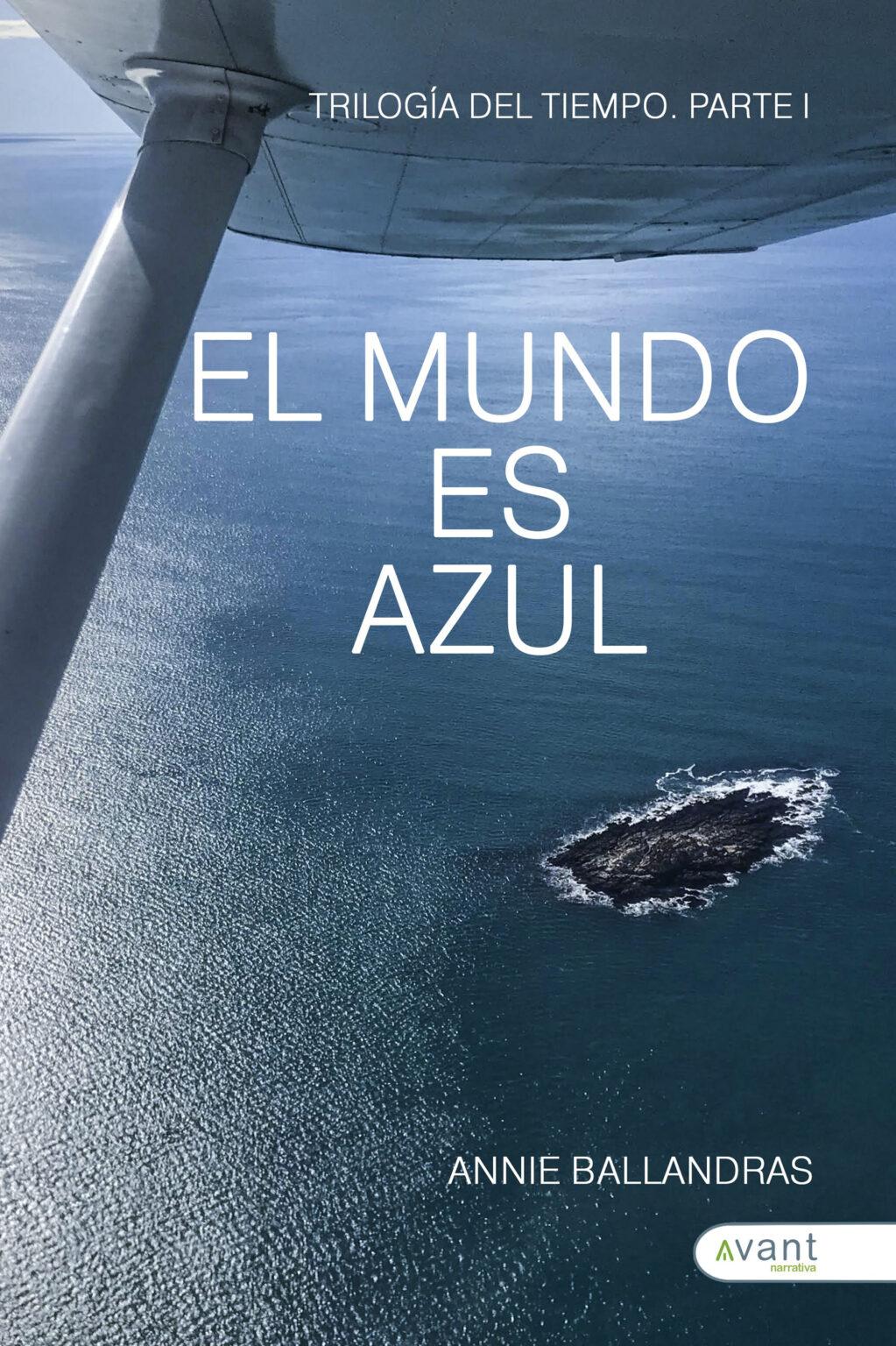 El mundo es azul – edición de la obra en Ebook | Avant Editorial